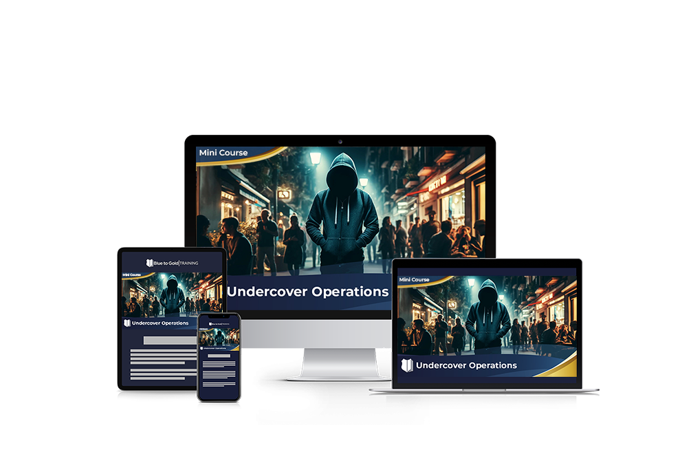Undercover Operations - Mini Course – Blue to Gold Store