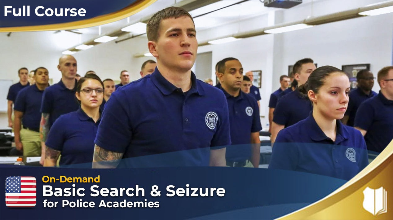 Basic Search & Seizure for Police Academies – Blue to Gold Store